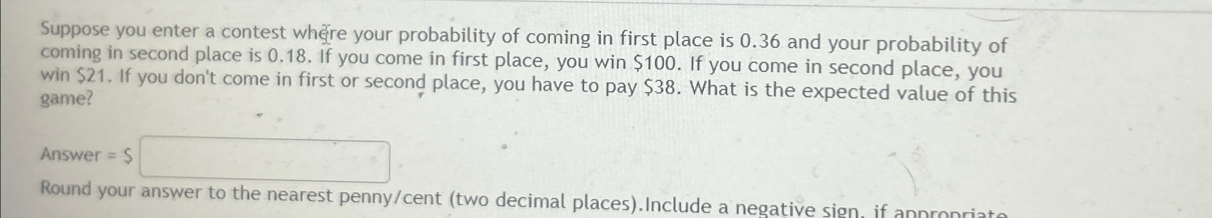 Solved Suppose you enter a contest whêre your probability of | Chegg.com