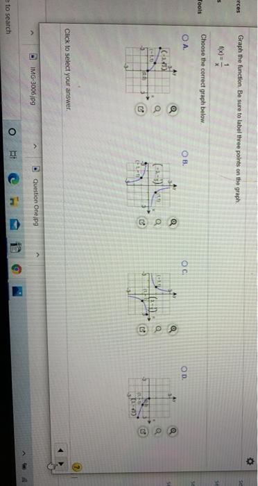 Solved 0 urces Graph the function. Be sure to label three | Chegg.com