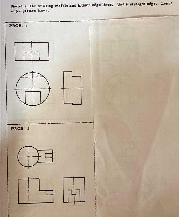 Solved Sketch in the missing visible and hidden edge lines. | Chegg.com