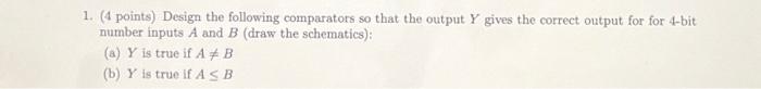 Solved 1. (4 points) Design the following comparators so | Chegg.com