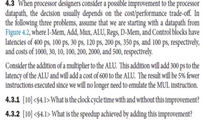 Solved 4.3 When processor designers consider a possible | Chegg.com
