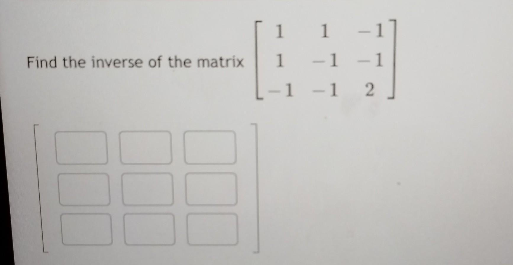 Solved Find the inverse of the matrix | Chegg.com