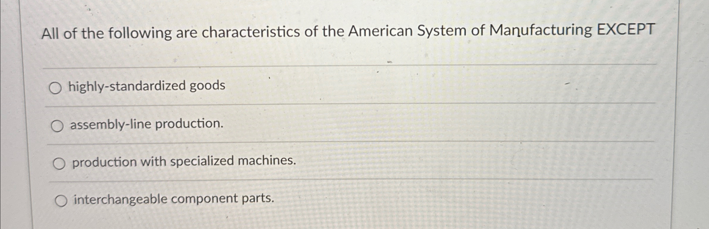 Solved All of the following are characteristics of the | Chegg.com