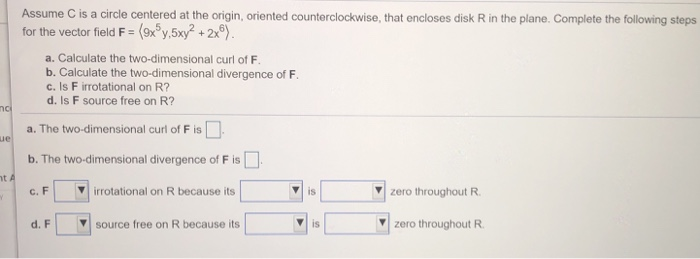Solved Assume C is a circle centered at the origin, oriented | Chegg.com