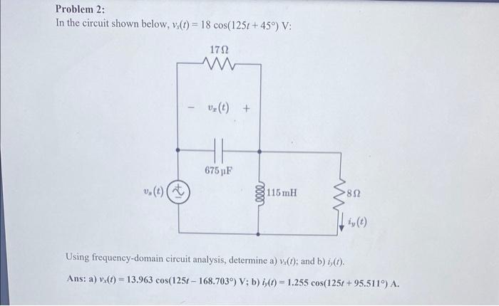 Solved n the circuit shown below, vs(t)=18cos(125t+45∘)V : | Chegg.com
