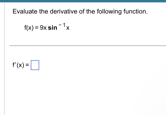 Solved Evaluate the derivative of the following | Chegg.com