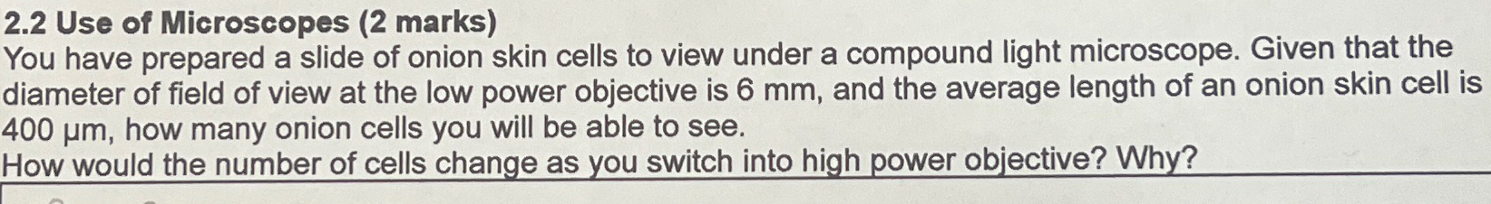 Solved 2.2 ﻿Use of Microscopes (2 ﻿marks)You have prepared a | Chegg.com