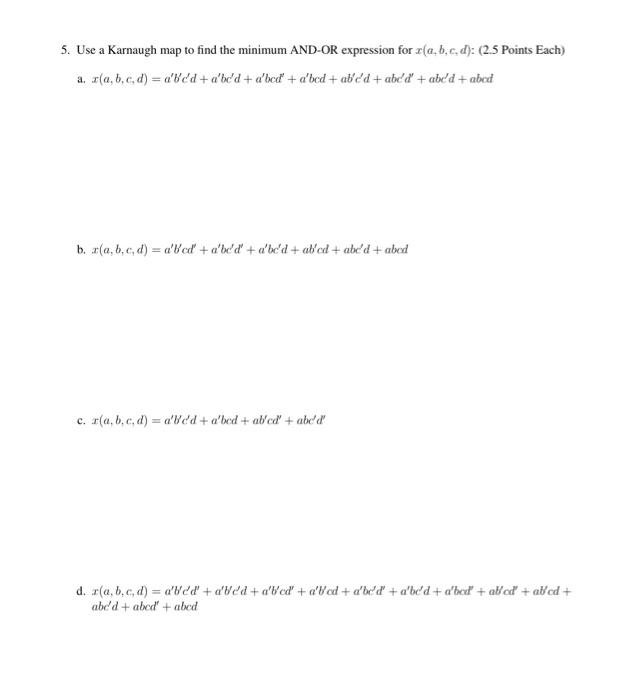 Solved Use a Karnaugh map to find the minimum AND-OR | Chegg.com