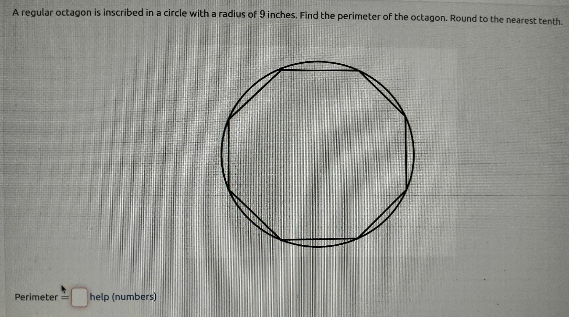 Solved A regular octagon is inscribed in a circle with a | Chegg.com