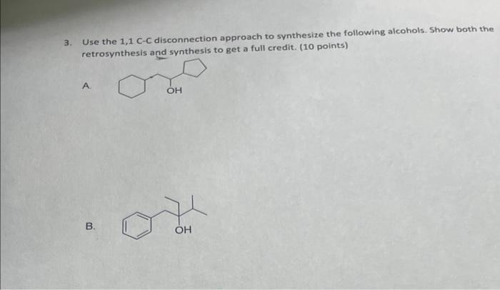 Solved 3. Use the 1,1 C-C disconnection approach to | Chegg.com