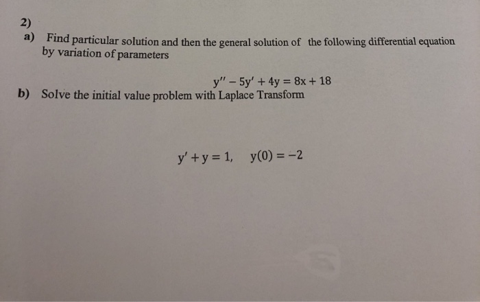 Solved a) Find particular solution and then the general | Chegg.com