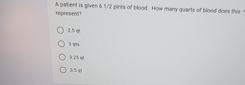 Solved A patient is given 612 ﻿pints of blood. How many | Chegg.com