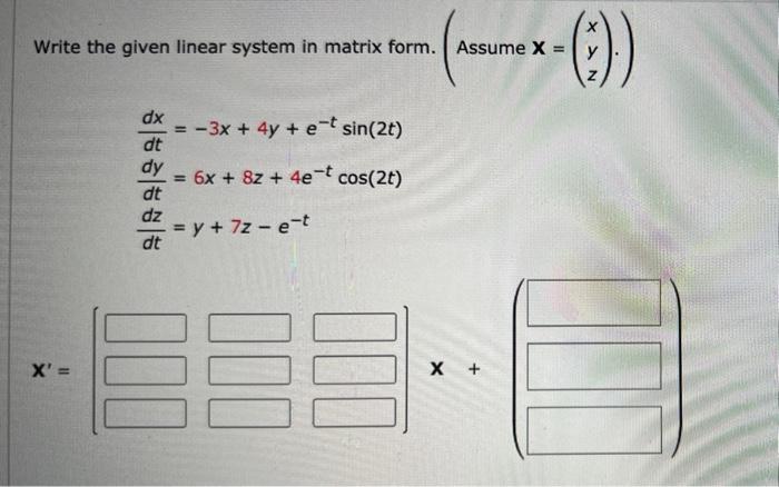 Solved Write the given linear system in matrix form. Assume | Chegg.com
