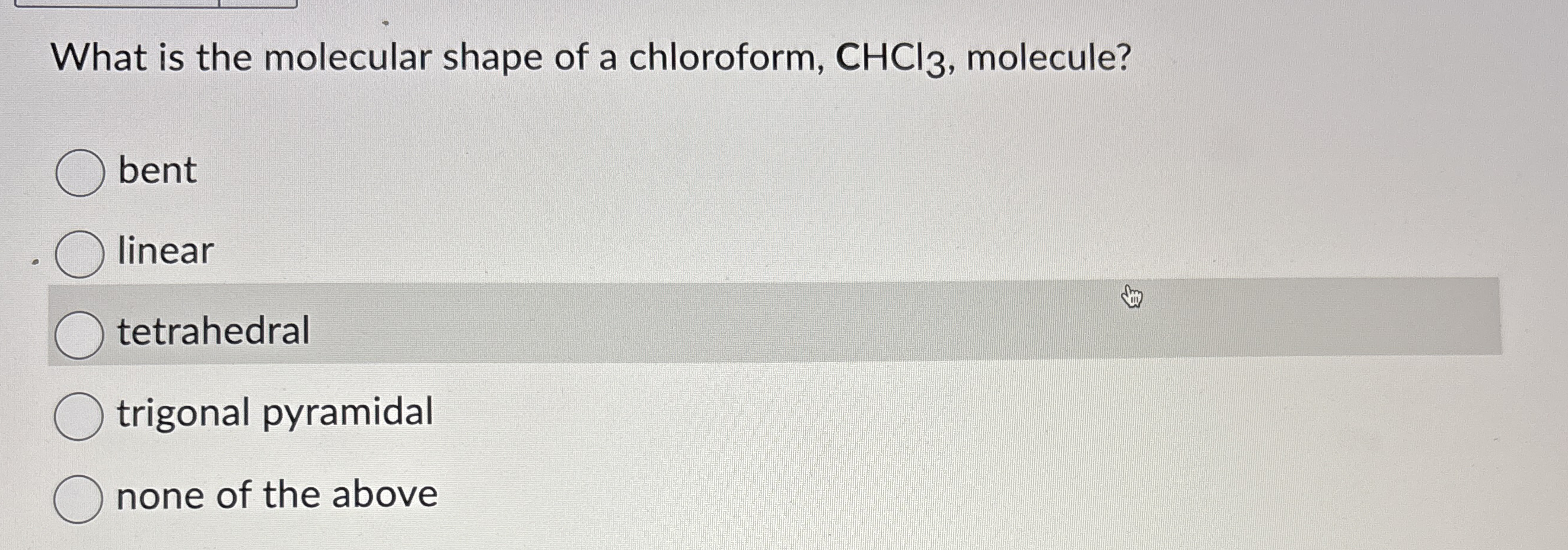 Solved What is the molecular shape of a chloroform, CHCl3, | Chegg.com