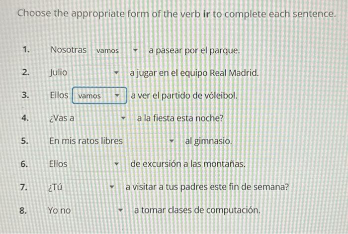 Choose the appropriate form of the verb -ir to | Chegg.com