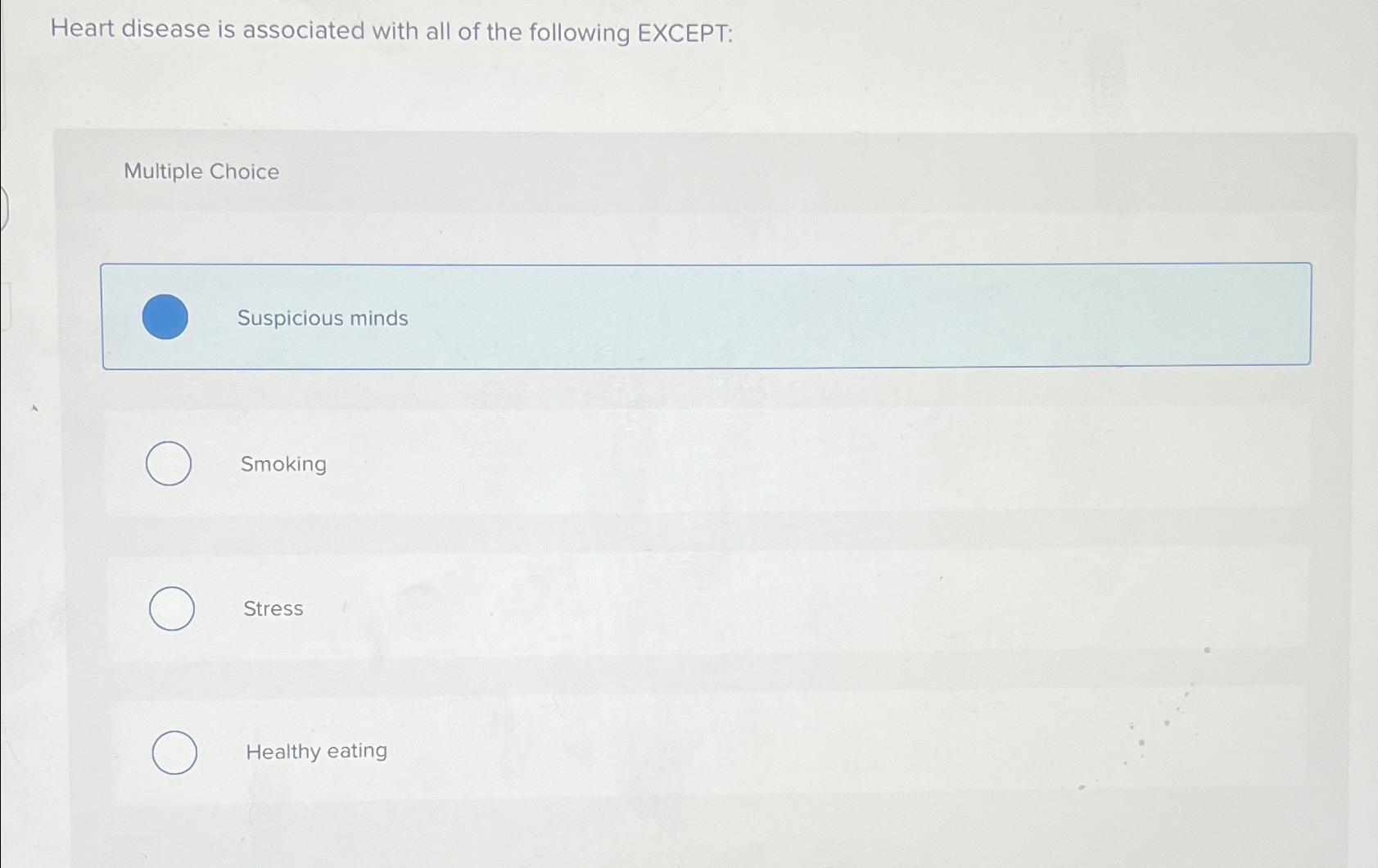 Solved Heart disease is associated with all of the following | Chegg.com