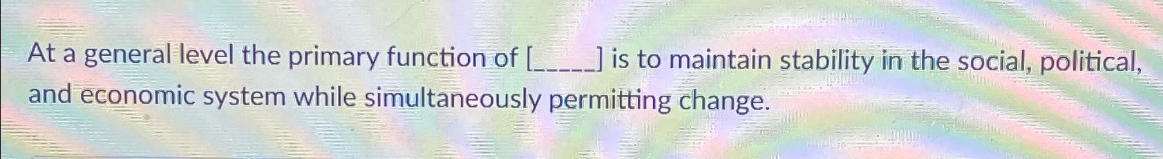 Solved At a general level the primary function of ] ﻿is to | Chegg.com