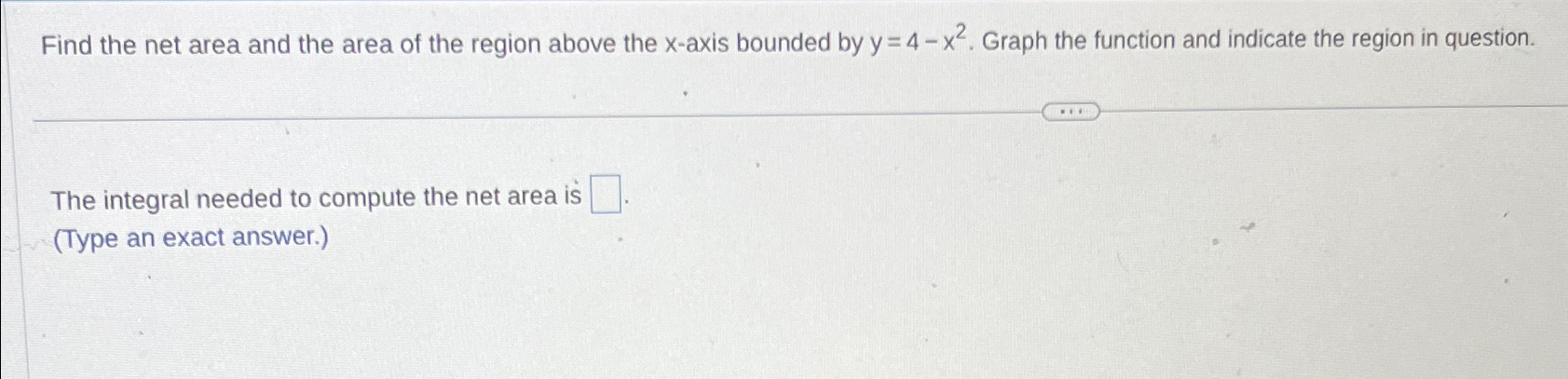 Solved Find the net area and the area of the region above | Chegg.com