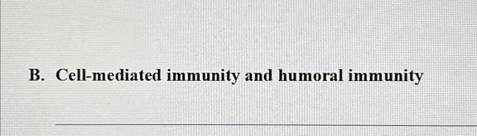 Solved Whats the diffrence between ﻿Cell-mediated immunity | Chegg.com