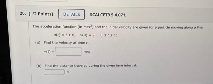 Solved The acceleration function (in m/s2 ) and the initial | Chegg.com