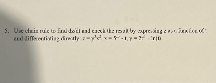 Solved 5. Use chain rule to find dz/dt and check the result | Chegg.com