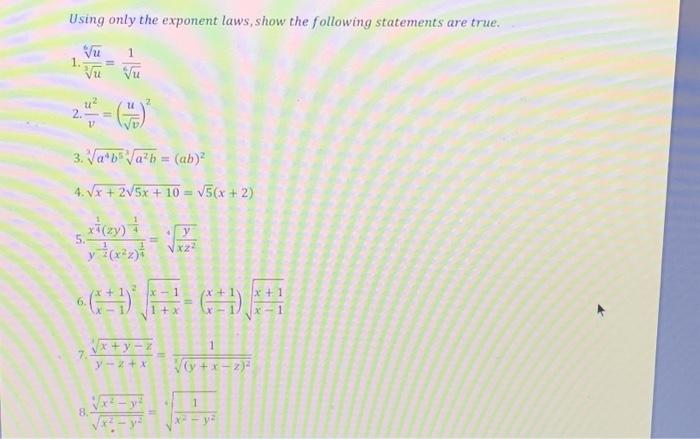 Solved Using only the exponent laws, show the following | Chegg.com