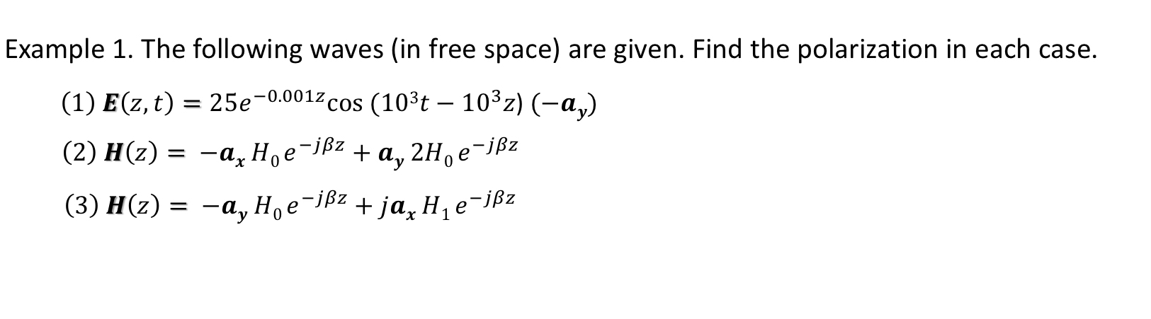 Solved Example 1. ﻿The following waves (in free space) ﻿are | Chegg.com