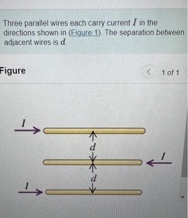 Solved Three parallel wires each carry current I in the | Chegg.com