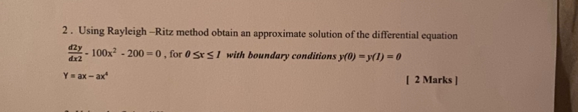 Solved Using Rayleigh - ﻿Ritz method obtain an approximate | Chegg.com