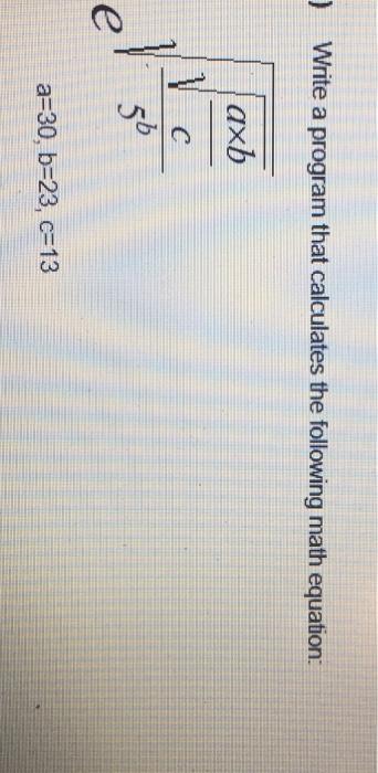 Solved Write A Program That Calculates The Following Math