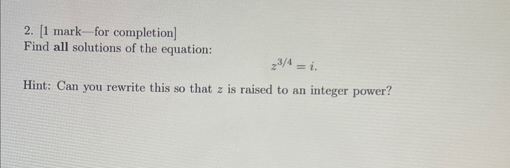 Solved [1 ﻿mark-for completion]Find all solutions of the | Chegg.com