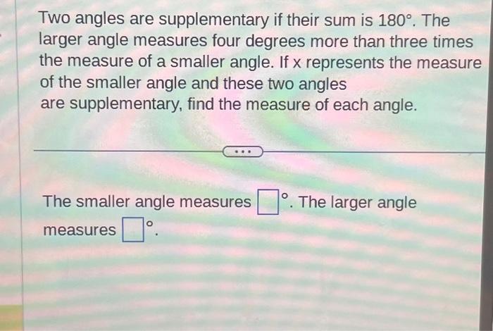 Solved Two angles are supplementary if their sum is 180∘. | Chegg.com