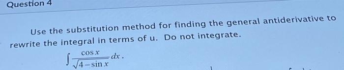 Solved Use the substitution method for finding the general | Chegg.com