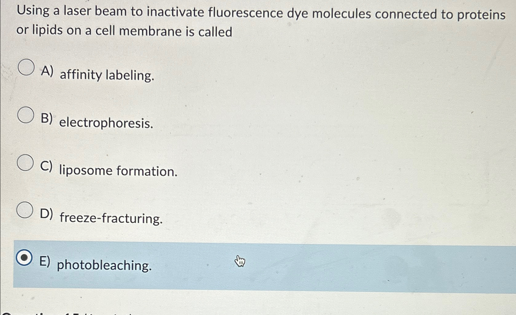Solved Using a laser beam to inactivate fluorescence dye | Chegg.com