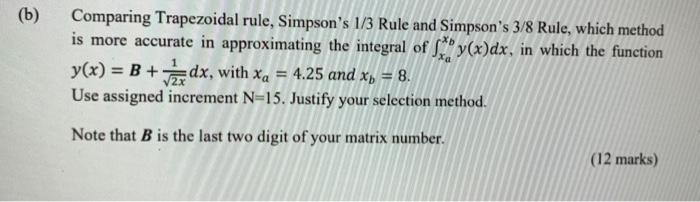Solved (b) = Comparing Trapezoidal rule, Simpson's 1/3 Rule | Chegg.com