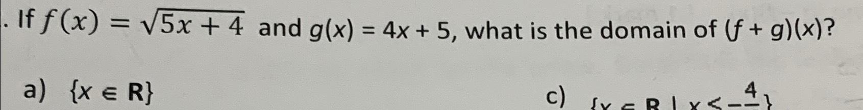 Solved If f(x)=5x+42 ﻿and g(x)=4x+5, ﻿what is the domain of | Chegg.com