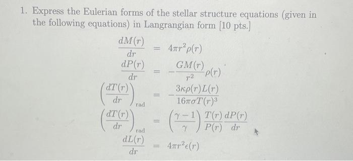 Solved Express the Eulerian forms of the stellar structure | Chegg.com