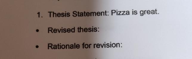 Solved Thesis Statement: Pizza is great.what is an example | Chegg.com