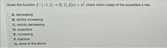 Solved Given the function f:[0,1]→[0,1];f(x)=x2, check which | Chegg.com