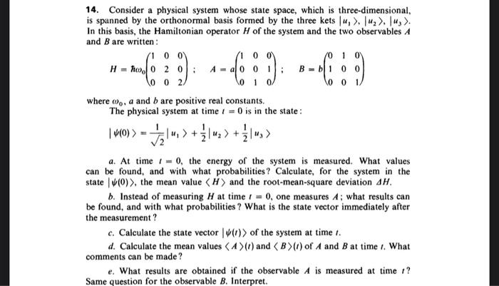 Solved 14. Consider a physical system whose state space, | Chegg.com