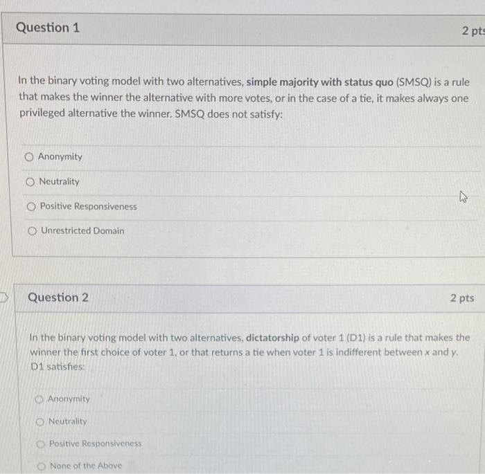 Solved Question 1 2 pts In the binary voting model with two | Chegg.com