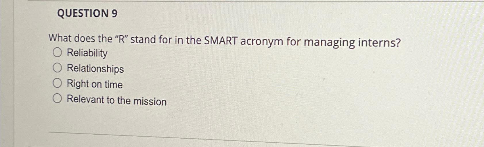 Solved QUESTION 9What does the " R " ﻿stand for in the SMART | Chegg.com