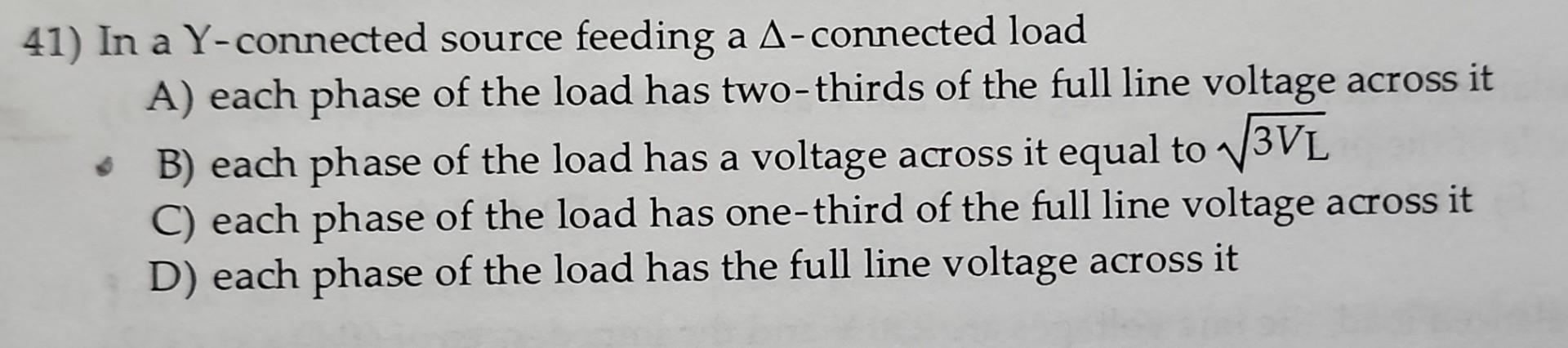 Solved 41) In a Y-connected source feeding a Δ-connected | Chegg.com
