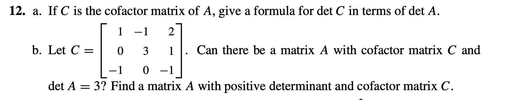Solved a. ﻿If C ﻿is the cofactor matrix of A, ﻿give a | Chegg.com