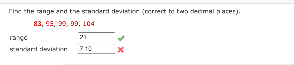 Solved Find the range and the standard deviation (correct to | Chegg.com