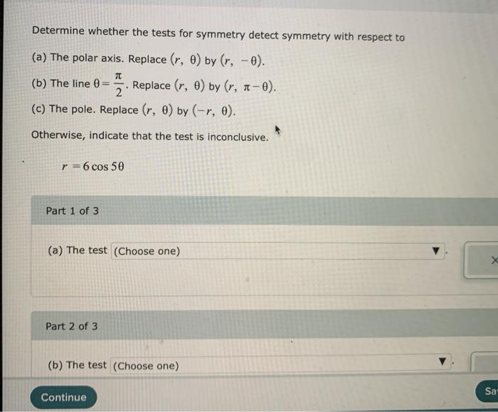 Solved Determine whether the tests for symmetry detect | Chegg.com