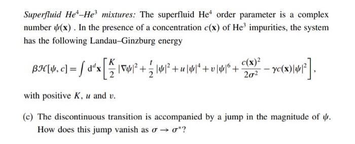 Superfluid He4−He3 mixtures: The superfluid He4 order | Chegg.com