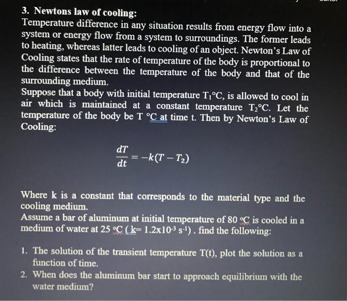 Solved 3. Newtons law of cooling: Temperature difference in | Chegg.com