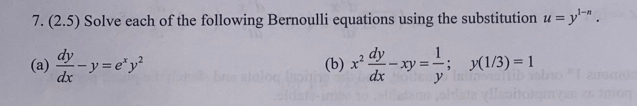 Solved Solve each of the following Bernoulli equations using | Chegg.com
