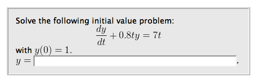 Solved Solve the following initial value problem: dy / dt + | Chegg.com